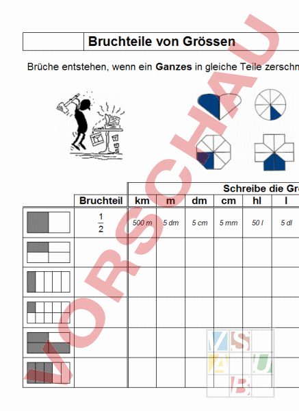 Arbeitsblatt: Bruchteile von Grössen - Mathematik - Brüche / Dezimalzahlen