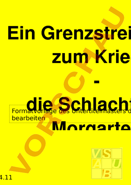 Arbeitsblatt: Schlacht am Morgarten - Geschichte - Schweizer Geschichte Arbeitsblatt: Schlacht am Morgarten - Geschichte - Schweizer Geschichte