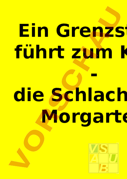 Arbeitsblatt: Schlacht am Morgarten - Geschichte - Schweizer Geschichte Arbeitsblatt: Schlacht am Morgarten - Geschichte - Schweizer Geschichte
