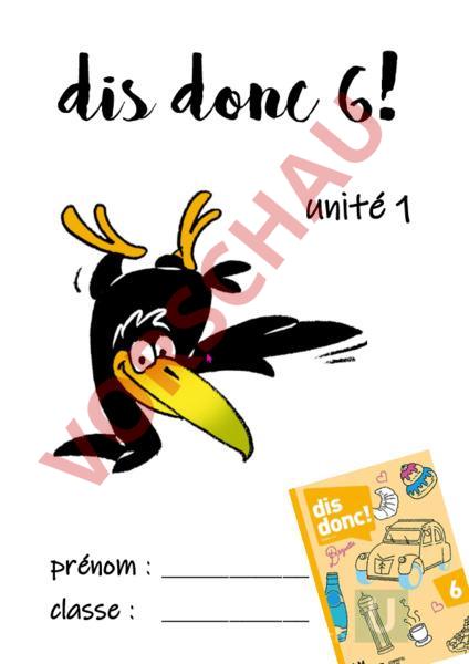 Arbeitsblatt: dis donc 6 unité 1 Dossier - Französisch - Gemischte Themen